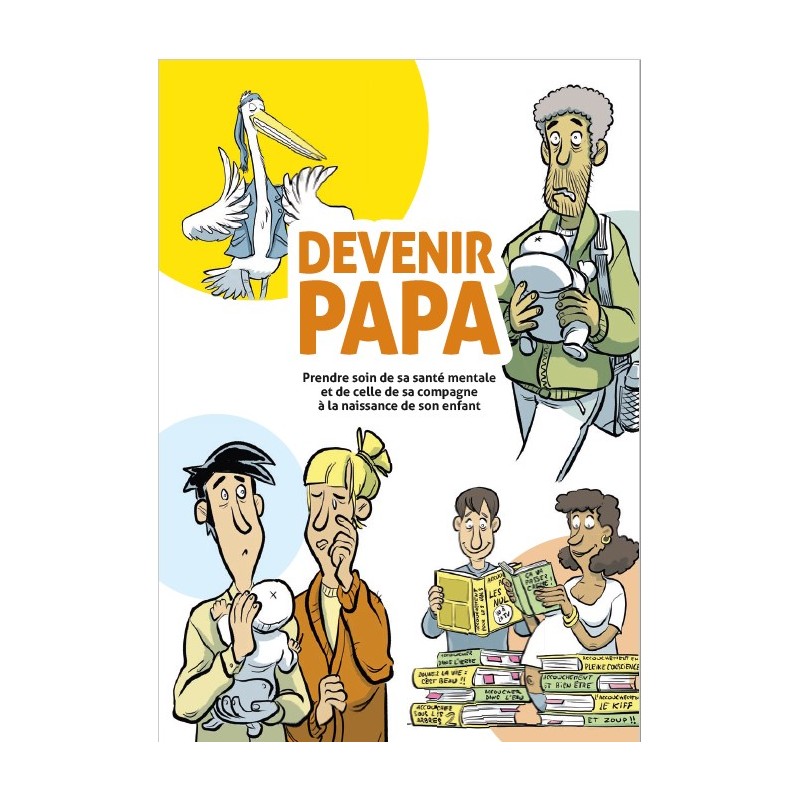 Devenir papa. Prendre soin de sa santé mentale et de celle de sa ... Devenir papa. Prendre soin de sa santé mentale et de celle de sa ...